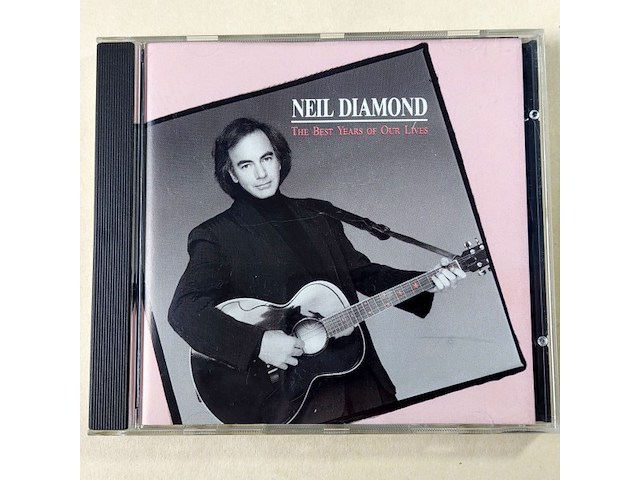 Neil Diamond - The Best Years Of Our Lives