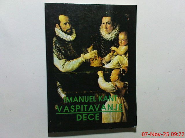 IMANUEL KANT -  VASPITAVANJE DECE