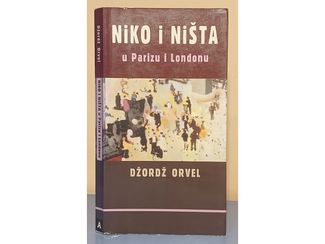 NIKO I NIŠTA u Parizu i Londonu Džordž Orvel