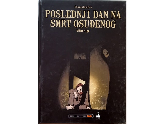 Stanislas Gro: POSLEDNJI DAN NA SMRT OSUĐENOG