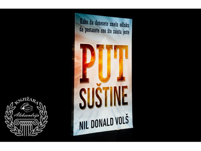 PUT SUŠTINE - Nil Donald Volš