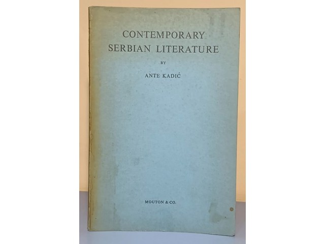 CONTEMPORARY SERBIAN LITERATURE by Ante Kadić