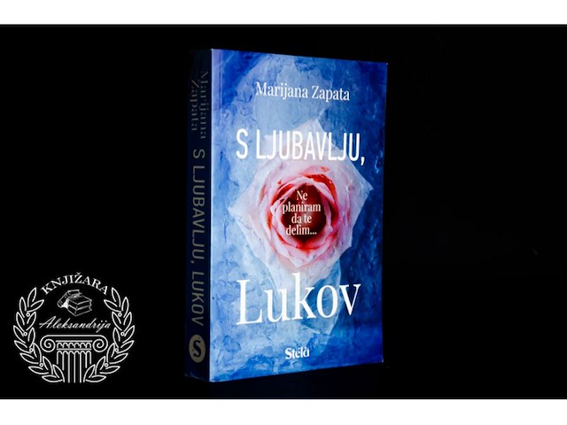 S LJUBAVLJU LUKOV - Marijana Zapata