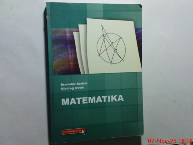 MATEMATIKA - BRANISLAV BORICIC - MIODRAG IVOVIC