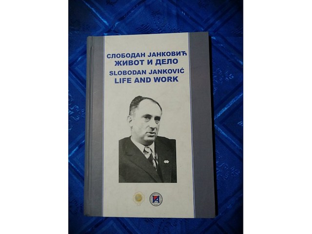 Slobodan Janković ŽIVOT I DELO Life and Work