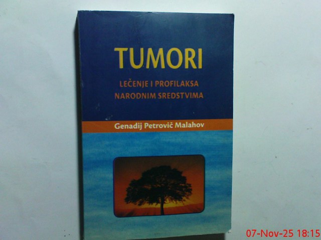 GENADIJ PETROVIC MALAHOV  - TUMORI