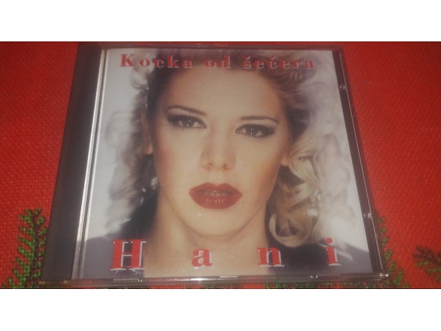 Hani – Kocka Od Šećera CD u Celofanu