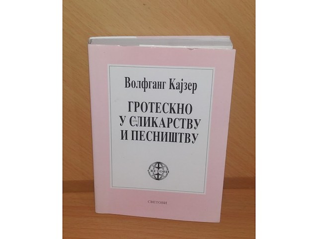 GROTESKNO U SLIKARSTVU I PESNIŠTVU - VOLFGANG KAJZER