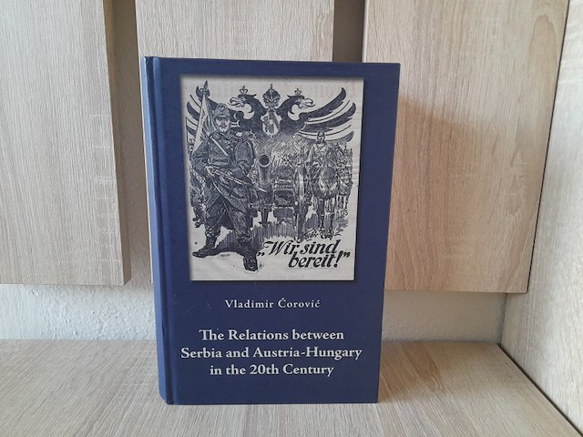 The Relations between Serbia and Austria-Hungary