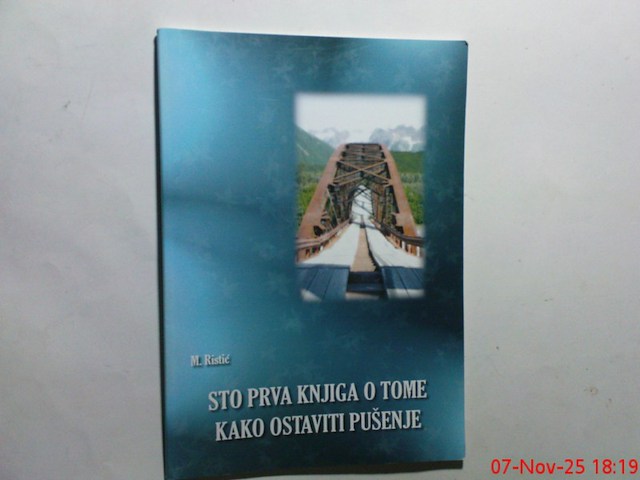 STO PRVA KNJIGA O TOME KAKO OSTAVITI PUSENJE - MOMIR RI