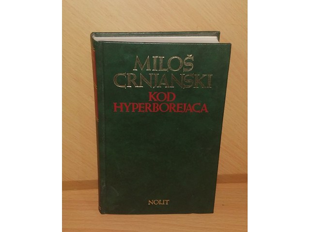 KOD HYPERBOREJACA 1 - MILOŠ CRNJANSKI