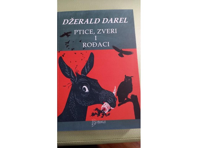 PTICE, ZVERI I ROĐACI. Džerald Darel
