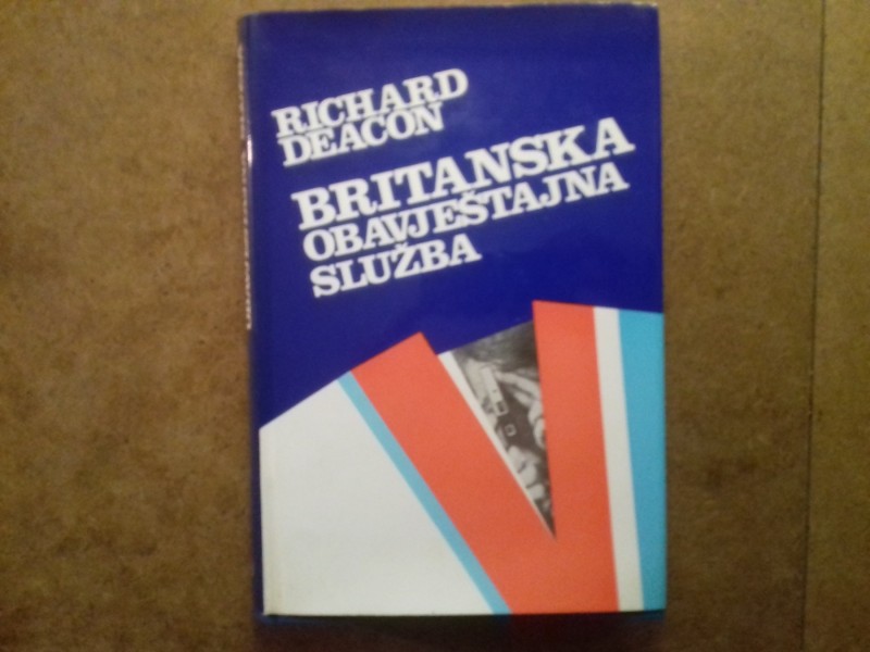 BRITANSKA OBAVJEŠTAJNA SLUŽBA - Richard Deacon