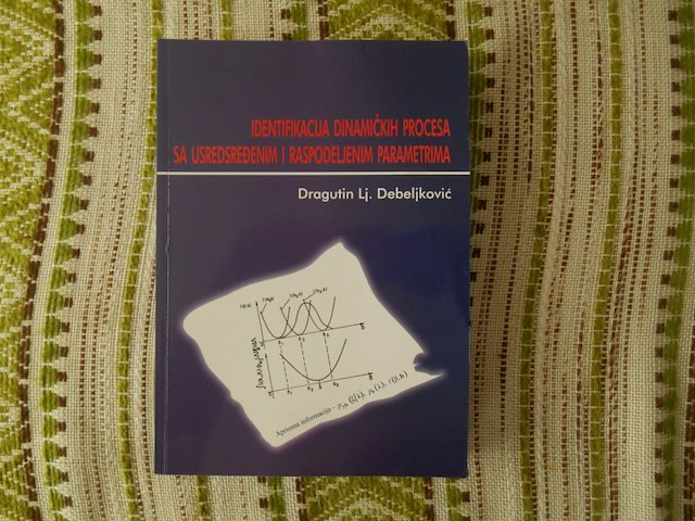 Dragutin Debeljković - Identifikacija procesa