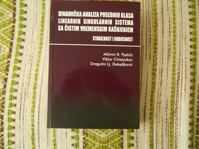 Pješćić / Chistyakov Debeljković - Dinamička analiza