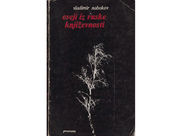 Vladimir Nabokov - ESEJI IZ RUSKE KNJIŽEVNOSTI