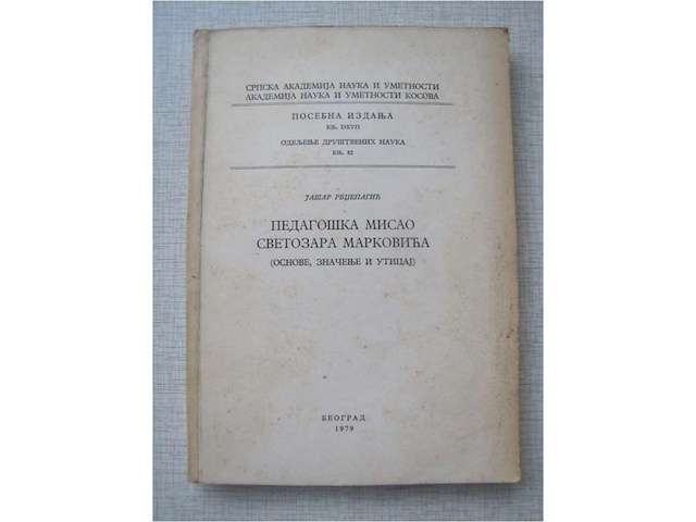 Jasar Redzepagic - Pedagoska misao Svetozara Markovica