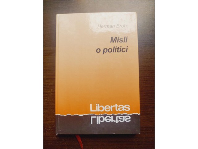 Herman Broh - Misli o politici