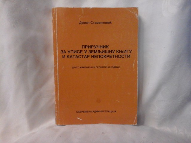 Priručnik za upise u zemljišnu knjigu i katastar