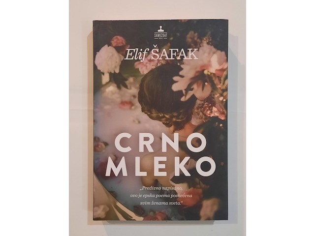 Elif Šafak - Crno mleko