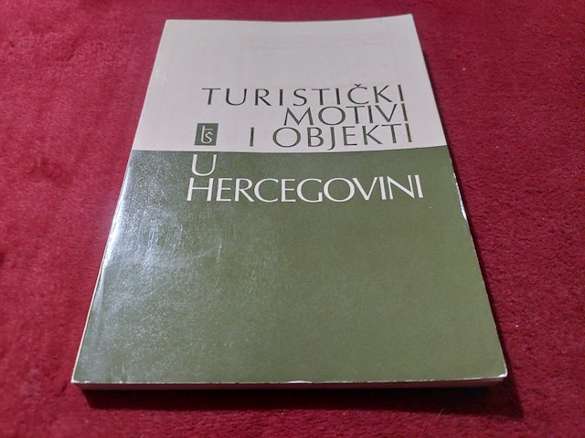 Turistički motivi i objekti u Hercdgovini