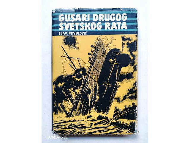 Slavoljub Prvulović, GUSARI DRUGOG SVETSKOG RATA