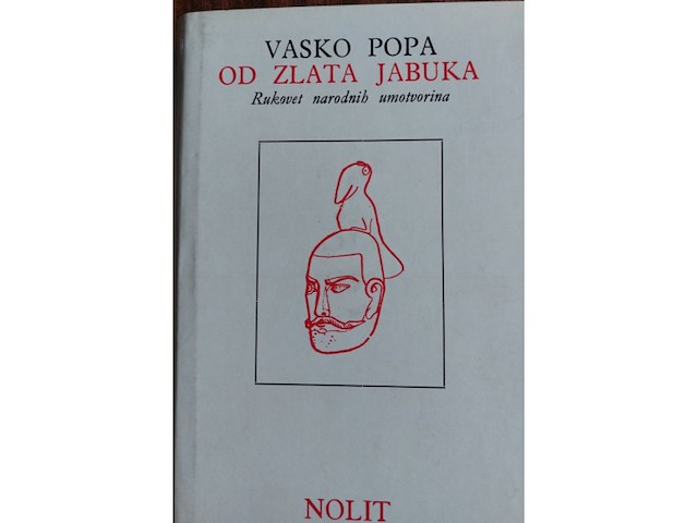 Od Zlata Jabuka rukoveti narodnih umotvorina Vasko Popa