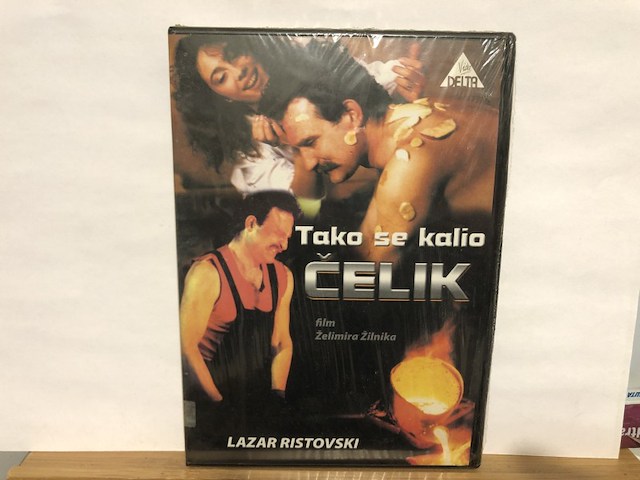 Tako Se Kalio Čelik