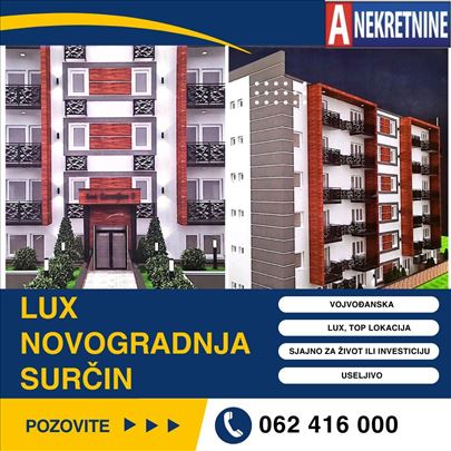 Novogradnja Surčin, top lokacija, Lux