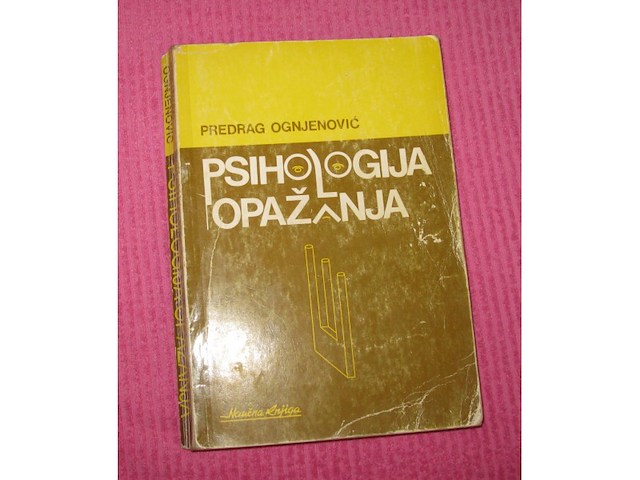 Predrag Ognjenović - PSIHOLOGIJA OPAŽANJA