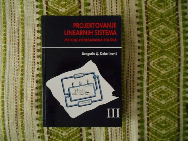 Projektovanje linearnih sistema III