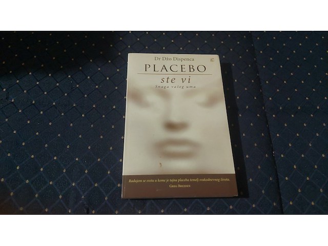 Placebo ste Vi/Dzo Dispenca