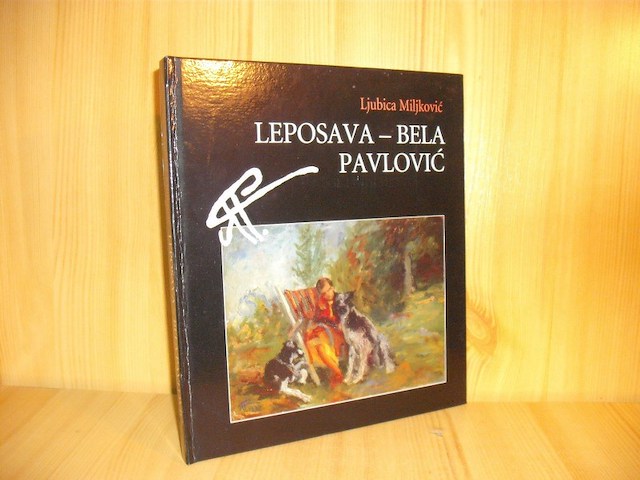 Leposava - Bela Pavlović - Ljubica Miljković