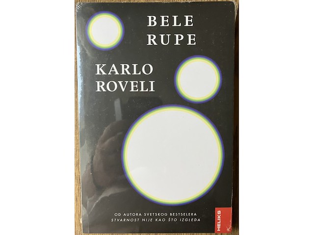 Karlo Roveli - BELE RUPE - NOVA