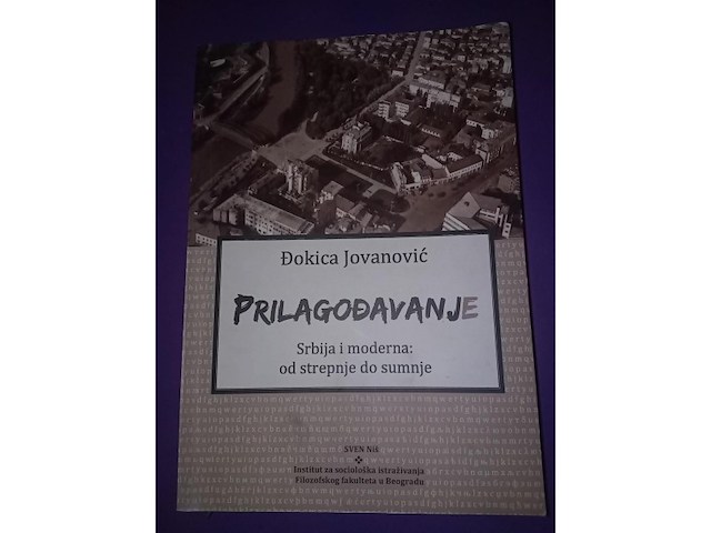 Prilagođavanje Srbija i moderna: od strepnje do sumnje