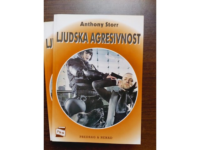 Anthony Storr - Ljudska agresivnost