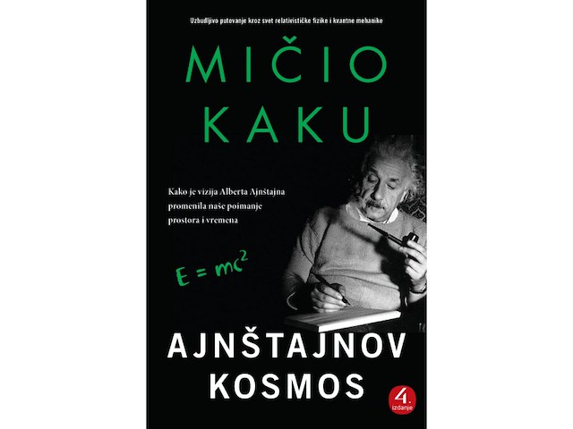 Mičio Kaku - AJNŠTAJNOV KOSMOS - NOVA