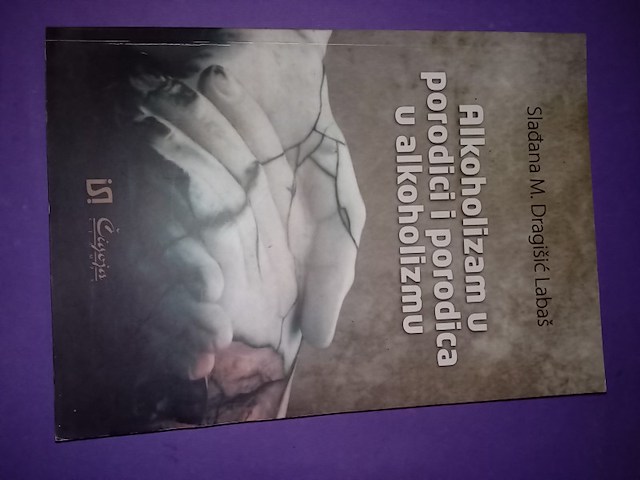 Alkoholizam u porodici i porodica u alkoholizmu