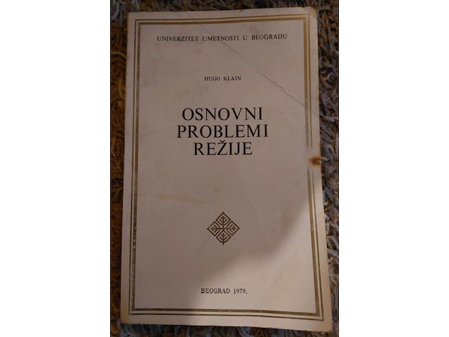 Osnovni problemi režije - Hugo Klajn
