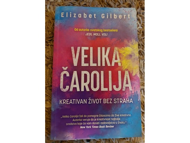 Velika čarolija- Elizabet Gilbert