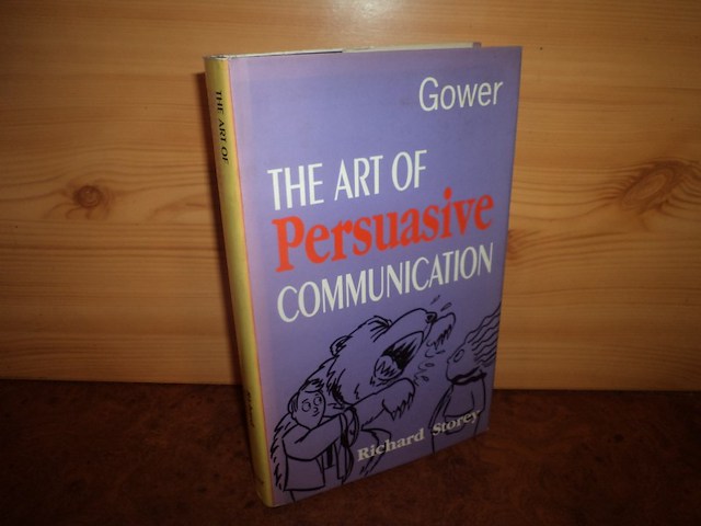 The art of persuasive communication - Storey