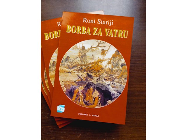 Roni Stariji - Borba za vatru