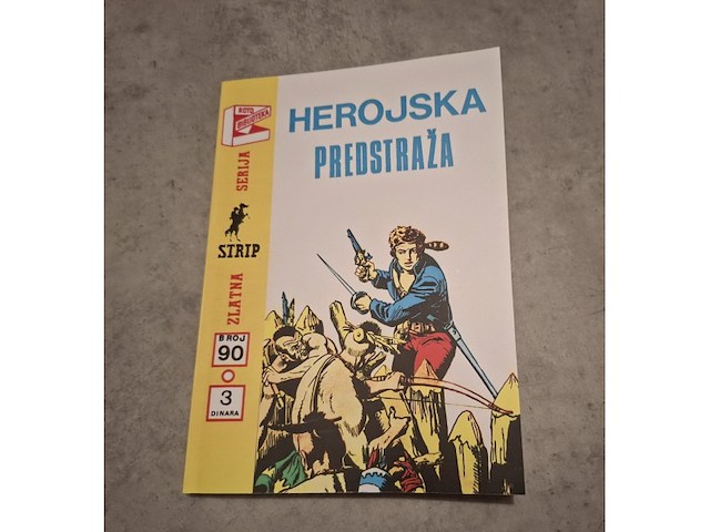 K. Mark ZS broj 90: Herojska predstraža
