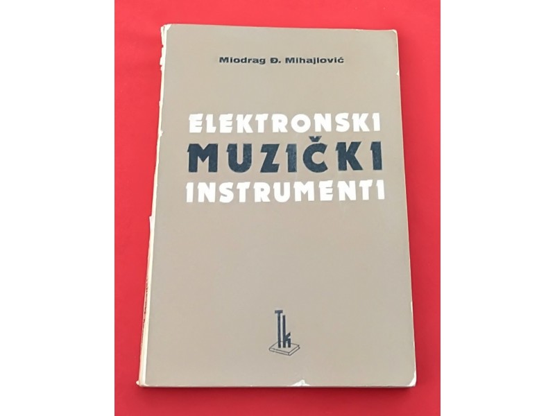 Elektronski muzički instrumenti Miodrag Mihajlović
