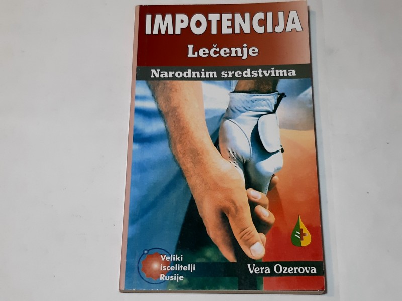 IMPOTENCIJA Lečenje narodnim sredstvima