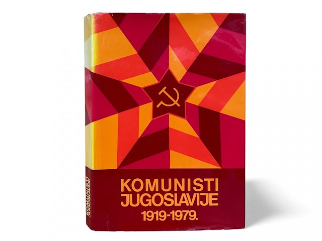 Komunisti Jugoslavije : 1919-1979