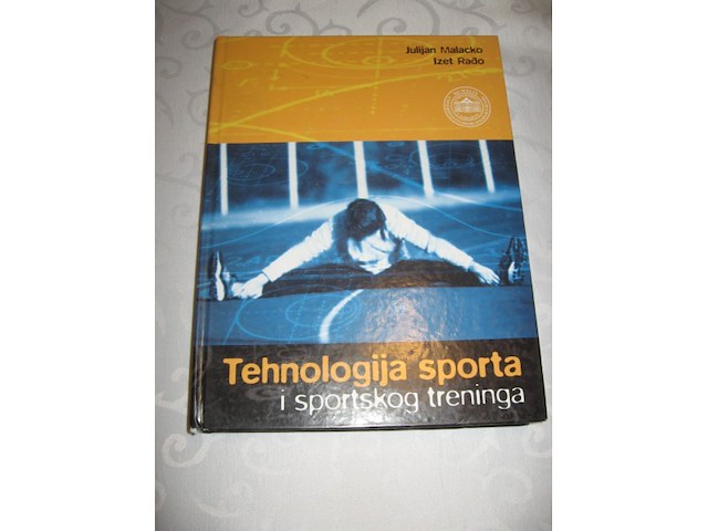 Tehnologija sporta i sportskog treninga - Malacko, Rađo