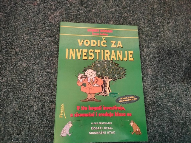 Vodič za investiranje - Robert Kiosaki, Šeron Leht