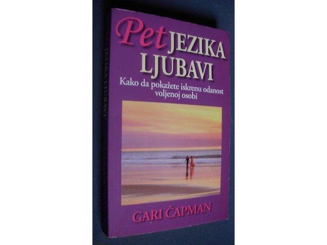 PET JEZIKA LJUBAVI - Gari Čapman