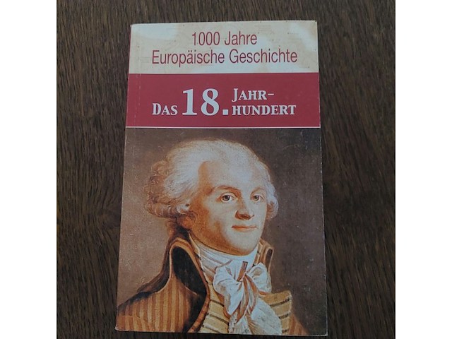 1000 godina Evropske istorije-18 vek